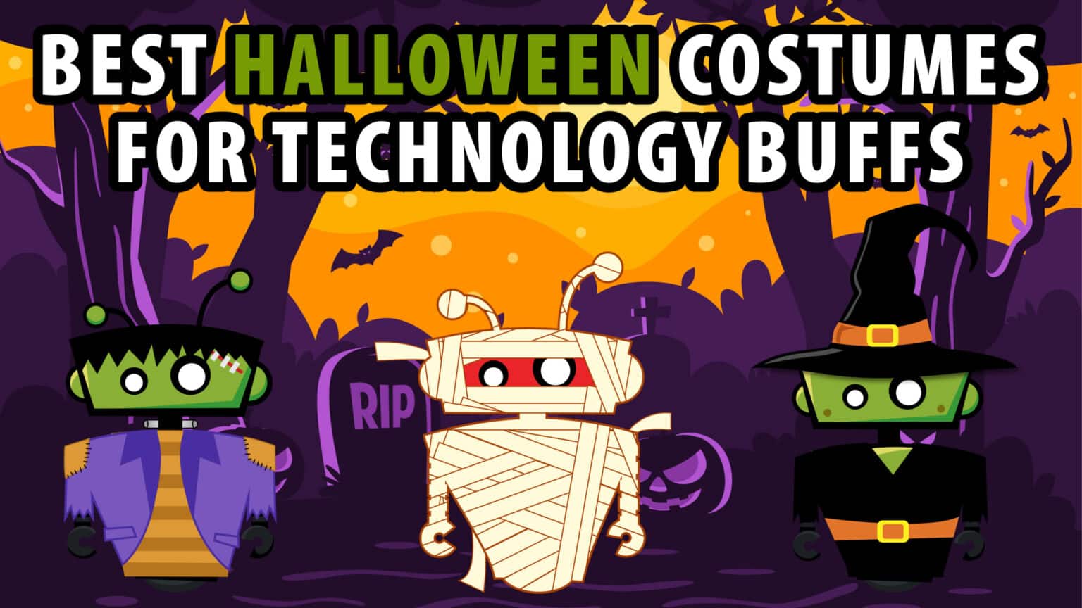 Tech-or-Treat! Halloween Costume Ideas for IT and Tech Lovers - Sierra ...