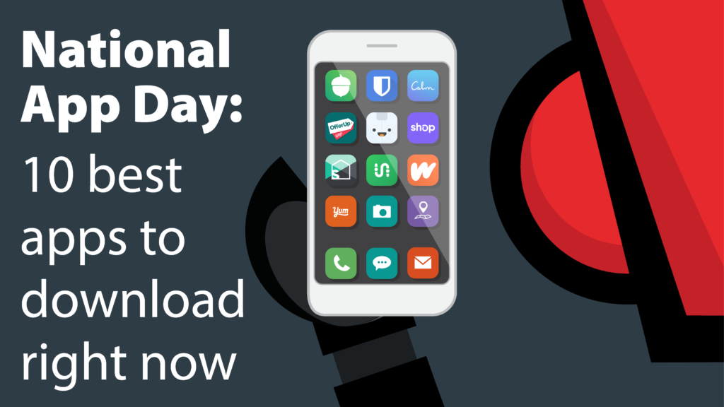 National App Day: 10 Best Apps to Download Today! - Sierra Experts