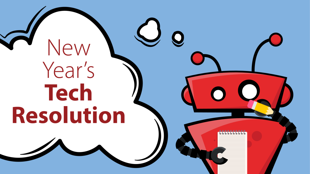 New Years Resolution – Tech Edition - Sierra Experts